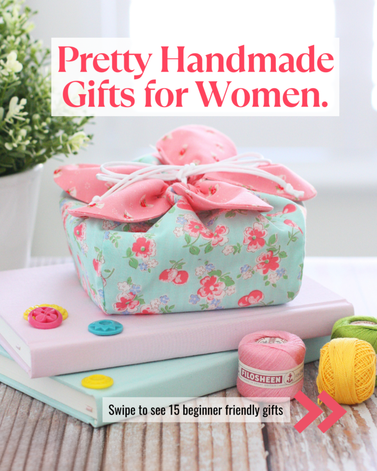 Pretty Handmade Gifts for Women: 15 Lovely Projects to Sew - A Spoonful ...